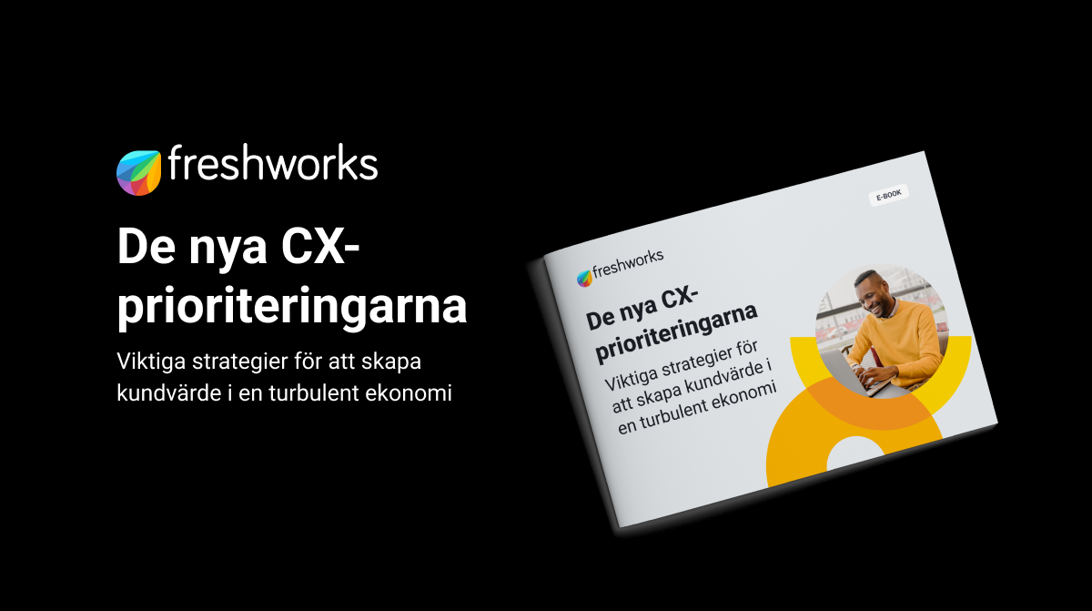 De 5 huvudsakliga prioriteringarna för kundtjänstledare under 2023 | Freshworks
